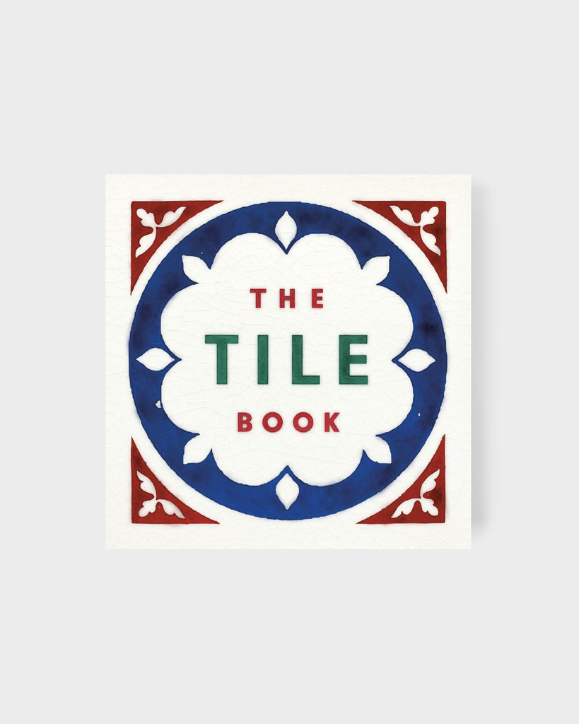 The Tile Book: History, Pattern & Design – Cabana Magazine
