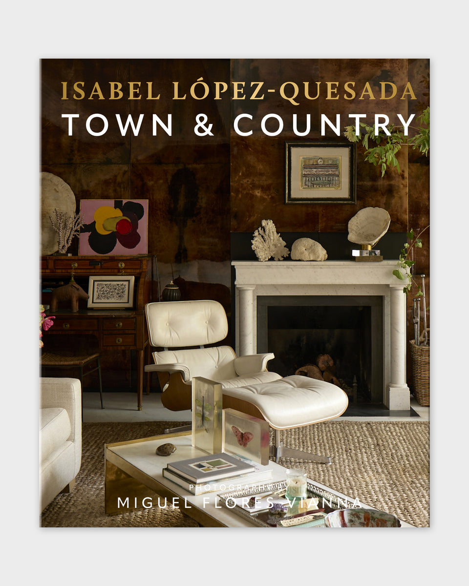 Town & Country by Isabel López-Quesada – Cabana Magazine